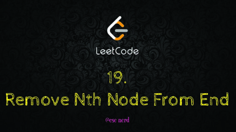 Leetcode 19 Remove Nth Node From End Of List Cse Nerd